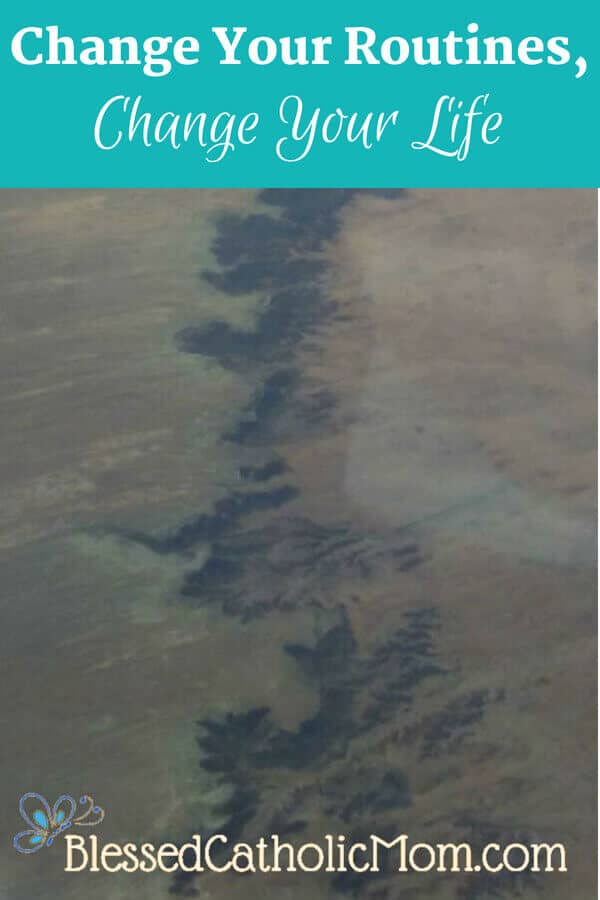 Change your Routines, Change Your Life - One day at a time, work on ...