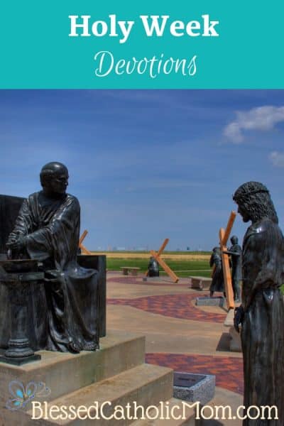 Holy Week Devotions - Blessed Catholic Mom Draw closer to Jesus during ...