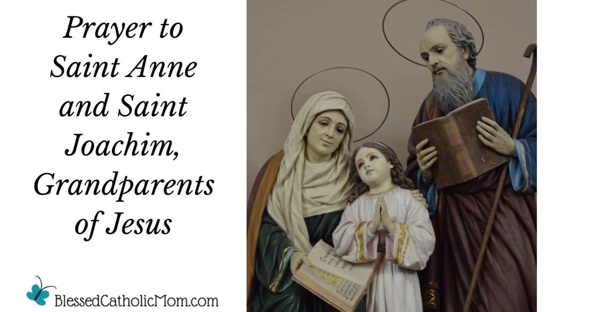 Prayer to Saint Anne and Saint Joachim, Grandparents of Jesus - Blessed ...