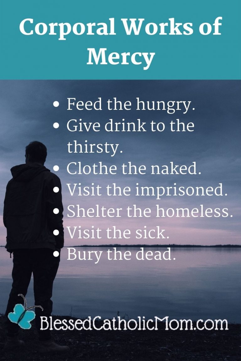 A List of the Corporal Works of Mercy - Blessed Catholic Mom