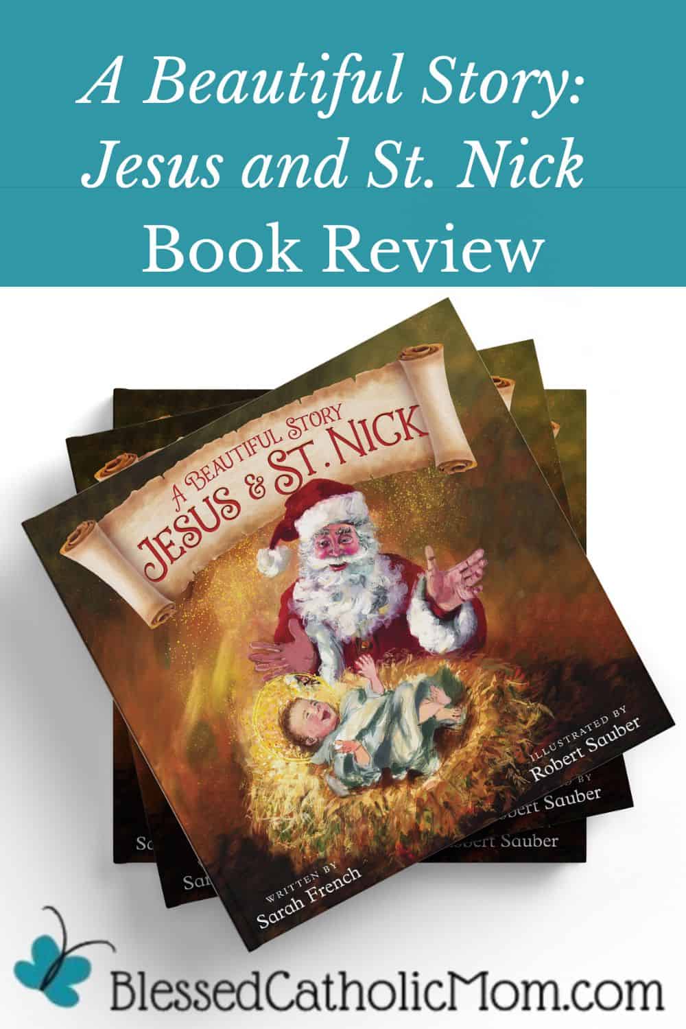 A Beautiful Story: Jesus and St. Nick Book Review - Blessed Catholic Mom
