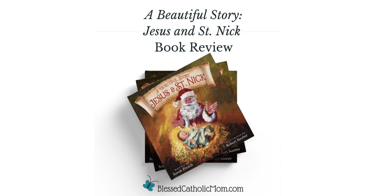 A Beautiful Story: Jesus and St. Nick Book Review - Blessed Catholic Mom