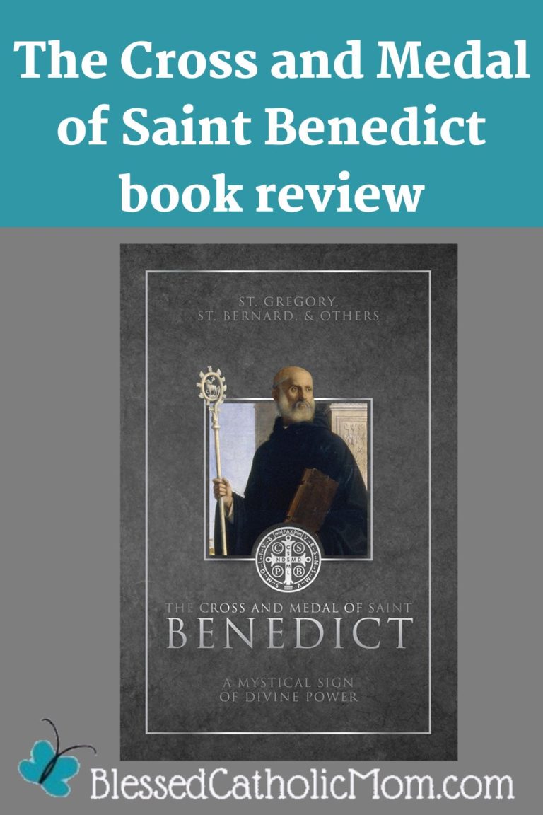 The Cross and Medal of Saint Benedict Book Review - Blessed Catholic Mom
