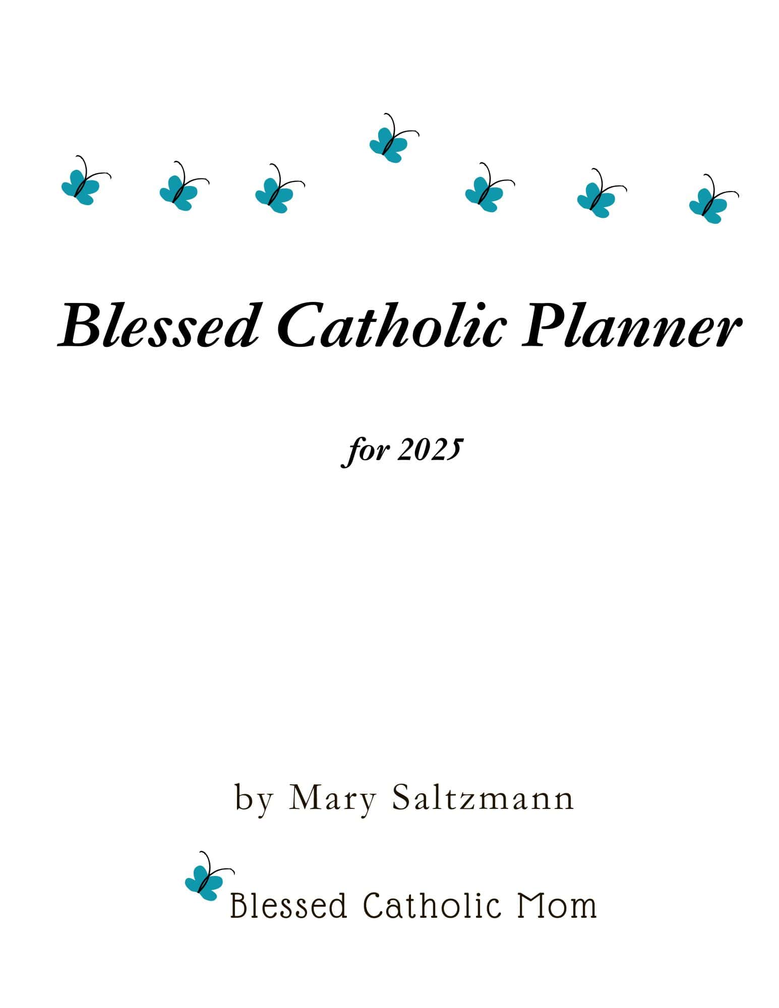 Blessed Catholic Planner for 2025 - Blessed Catholic Mom