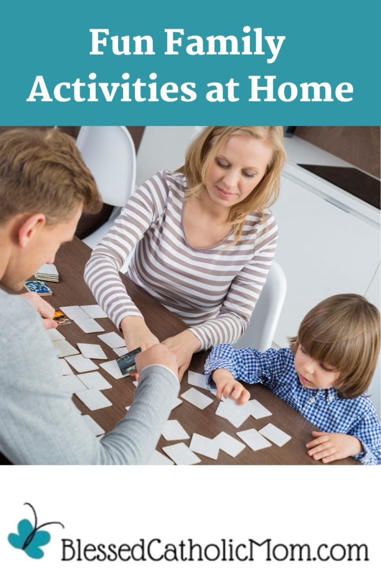 Fun Family Activities at Home - Blessed Catholic Mom
