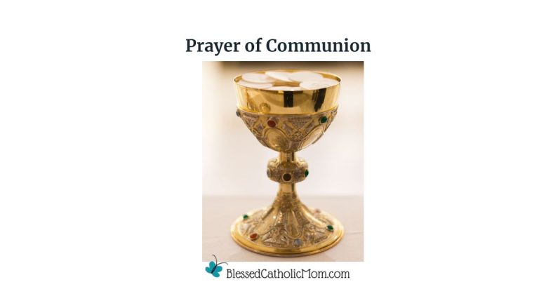 Prayer of Communion - Blessed Catholic Mom