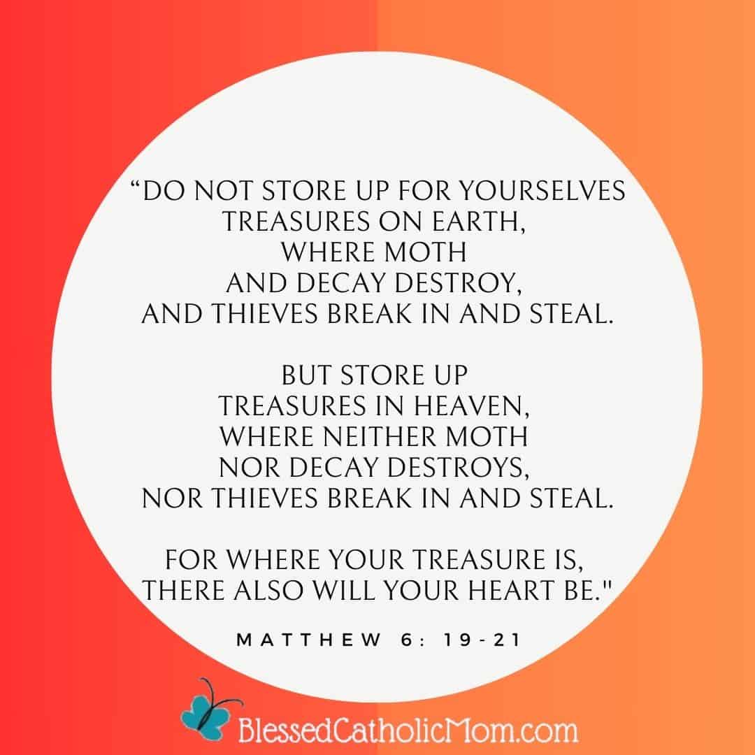 Matthew 6: 19-21: Treasure in Heaven - Blessed Catholic Mom